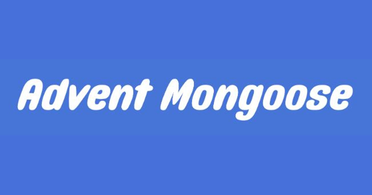 Advent Mongoose